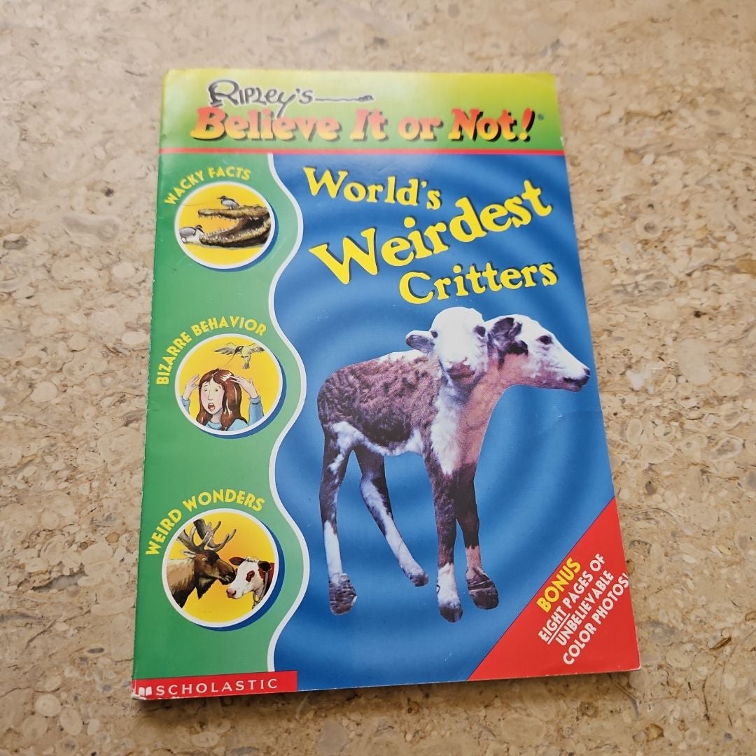 World's Weirdest Critters by Robert Ripley