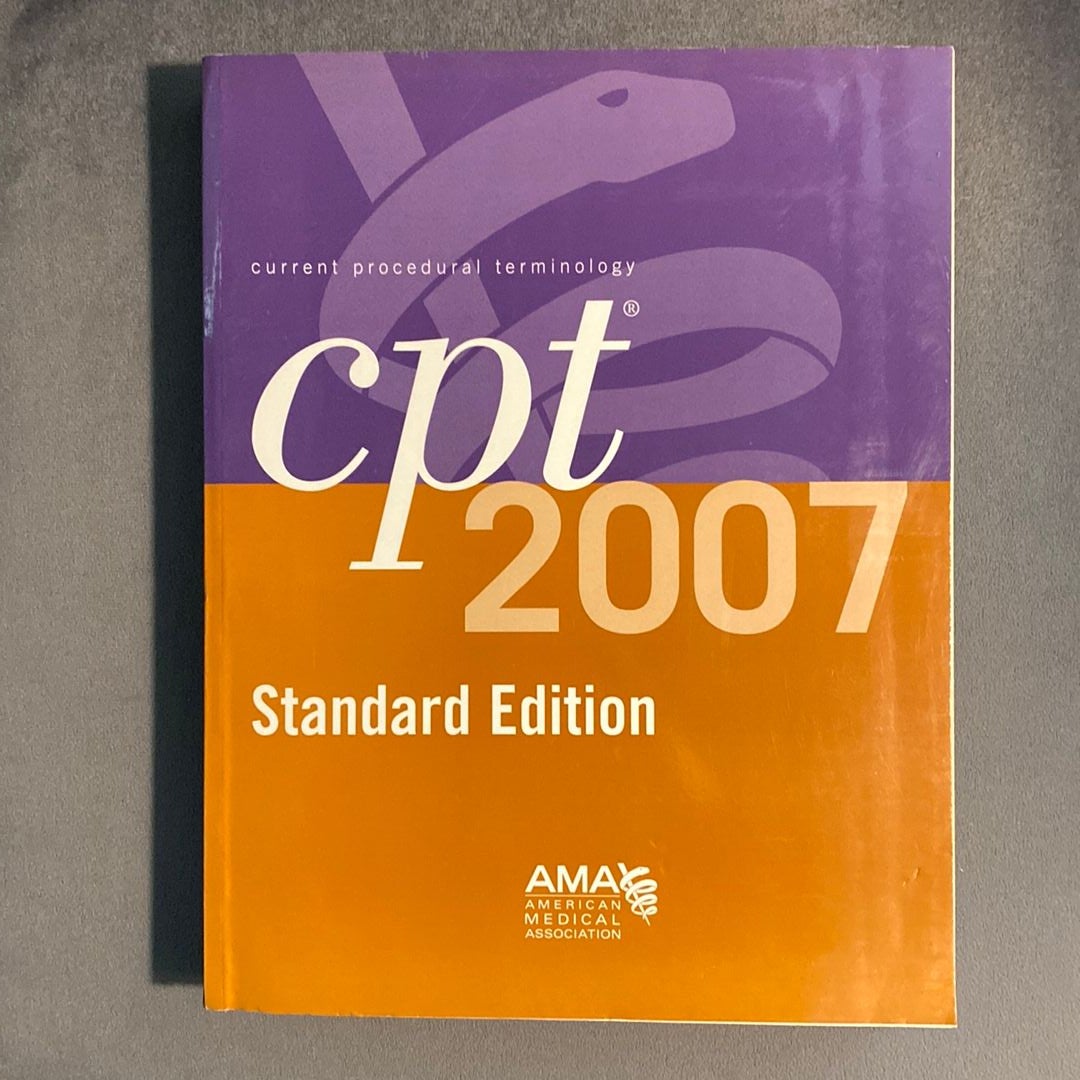 CPT 2007 Standard Edition by American Medical Association Staff