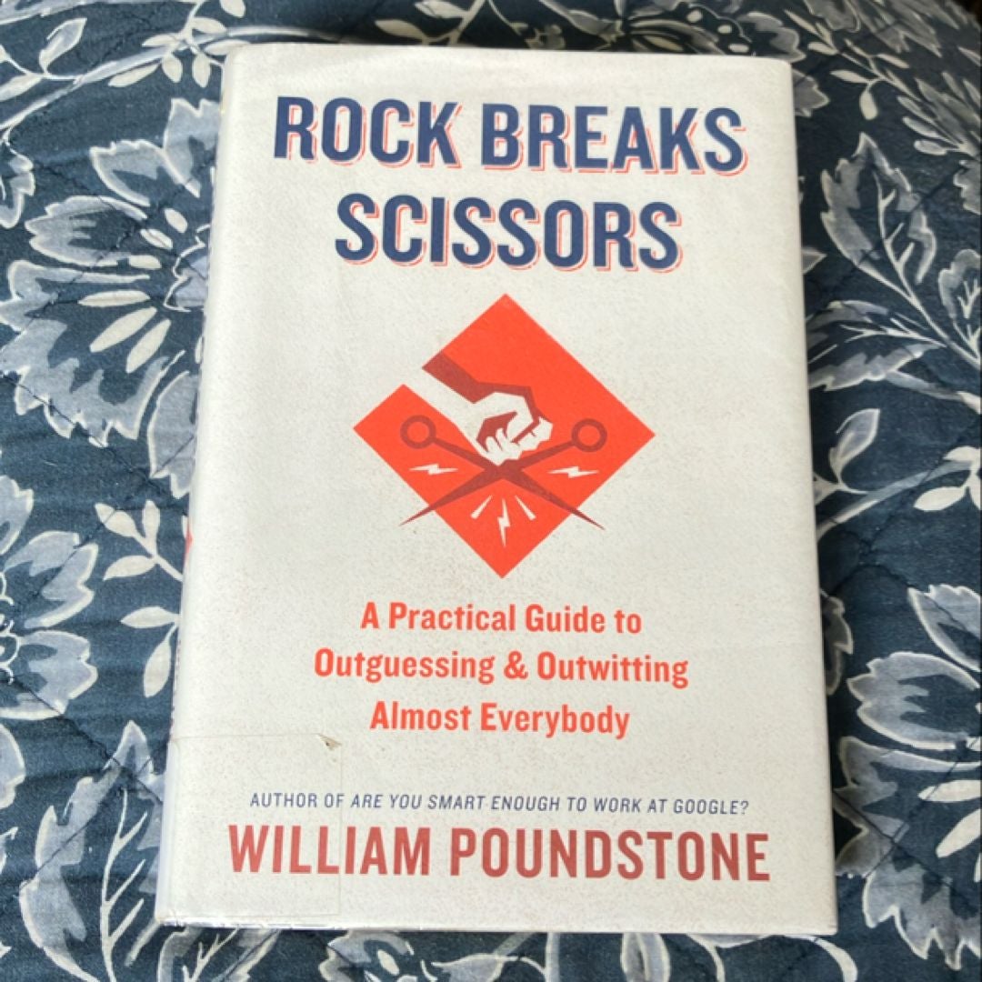 Rock Breaks Scissors by William Poundstone