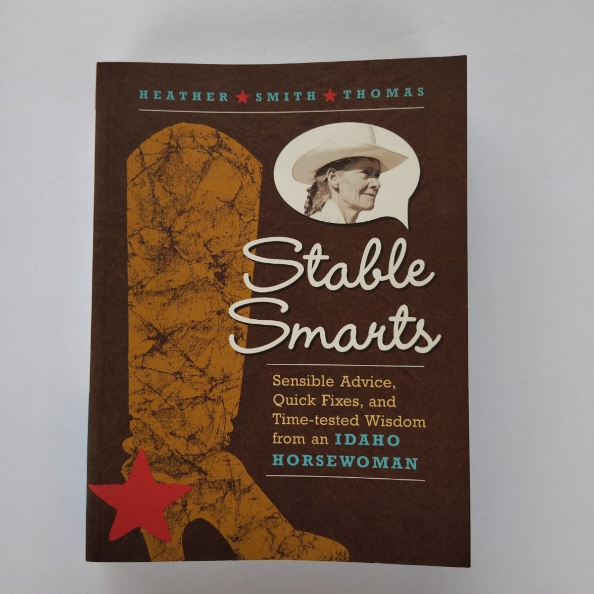 Stable Smarts by Heather Smith Thomas