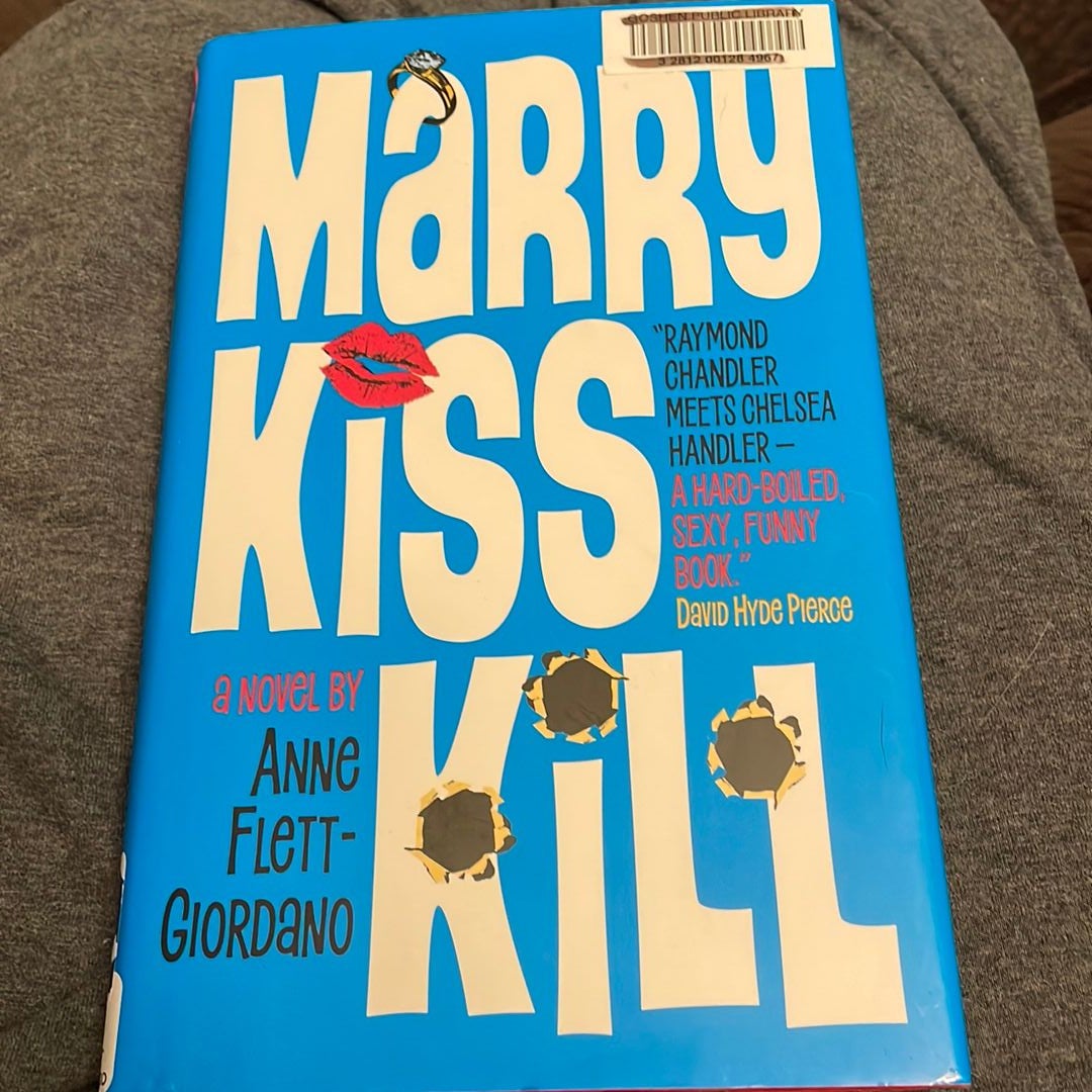 Marry, Kiss, Kill by Anne Flett-Giordano, Hardcover | Pangobooks