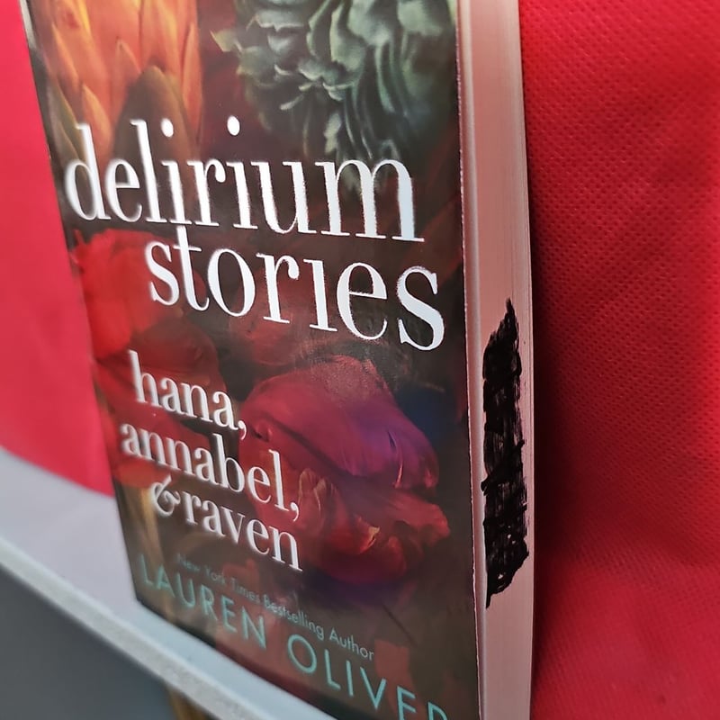 Delirium Stories: Hana, Annabel, and Raven by Lauren Oliver