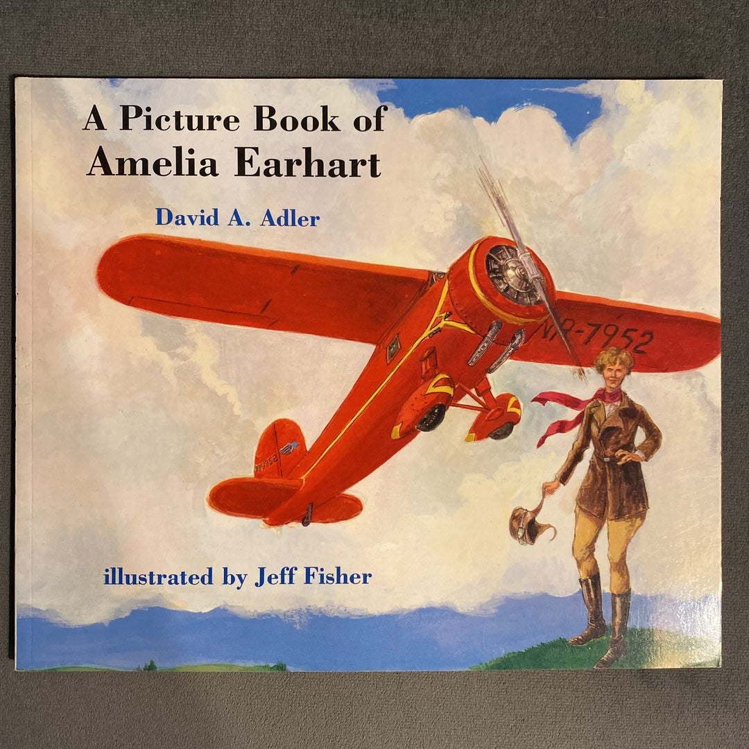 A Picture Book of Amelia Earhart by David A. Adler, Paperback | Pangobooks