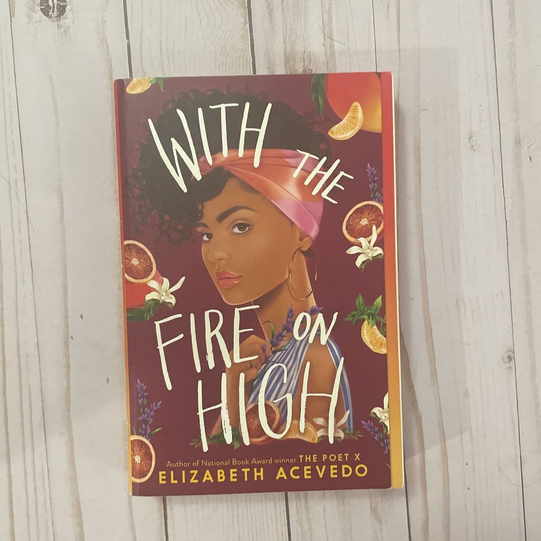 With the Fire on High by Elizabeth Acevedo