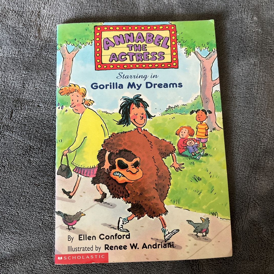 Annabel the Actress Starring in Gorilla My Dreams by Ellen Conford ...