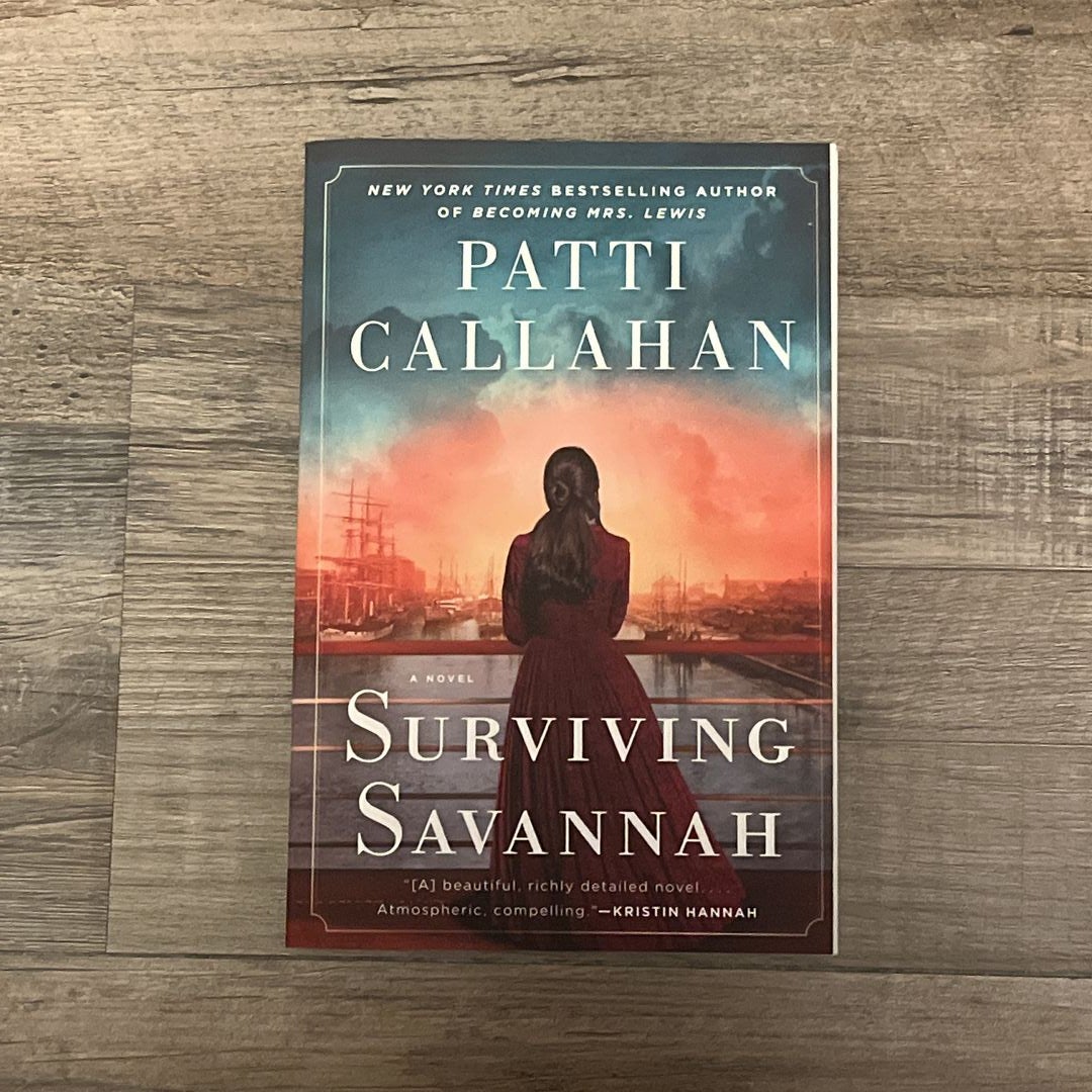 Surviving Savannah by Patti Callahan, Paperback | Pangobooks