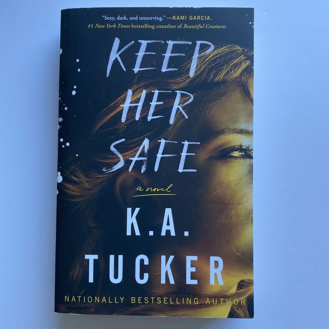 Keep Her Safe by K. A. Tucker, Paperback | Pangobooks