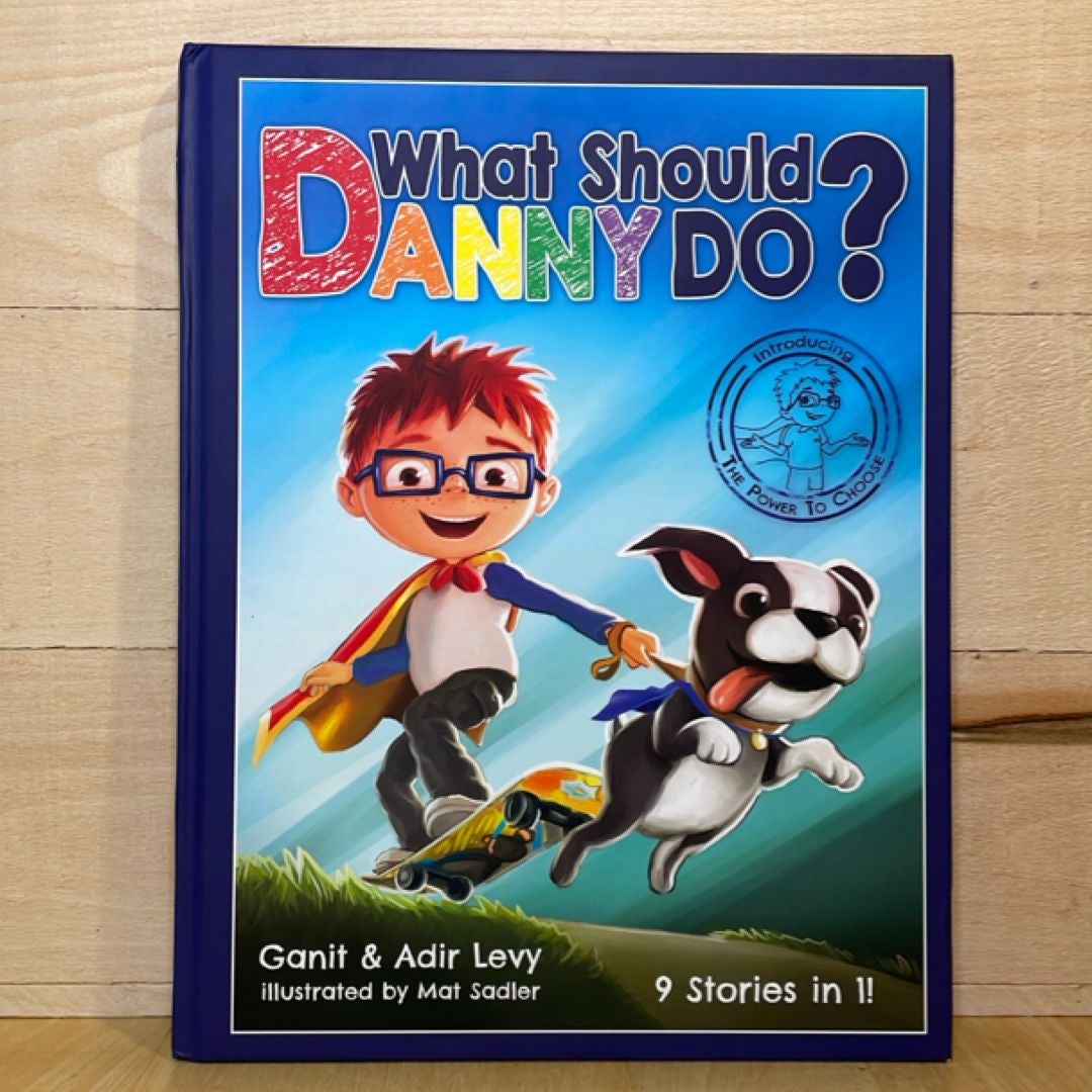 What Should Danny Do? by Adir Levy, Ganit Levy