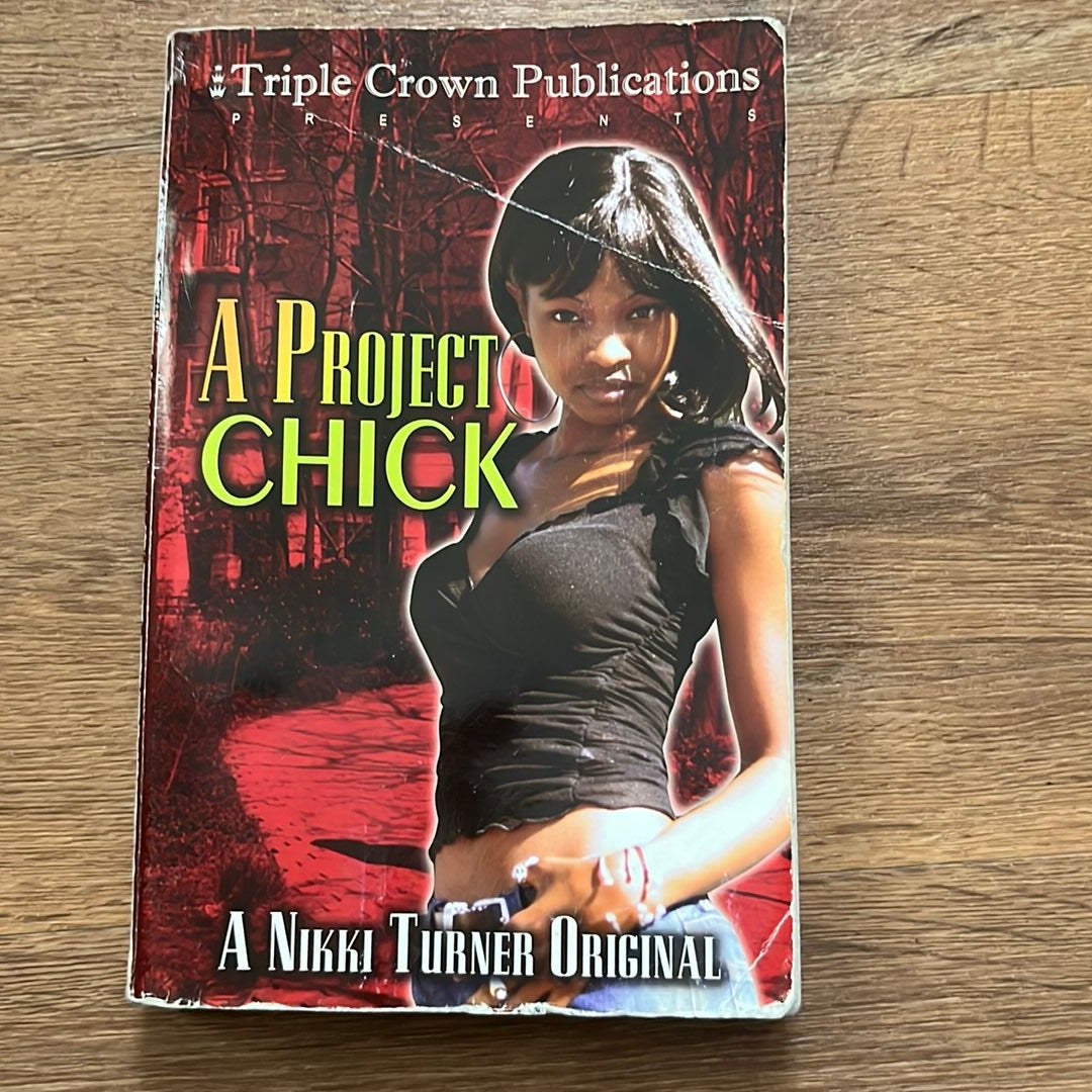 A Project Chick by Nikki Turner