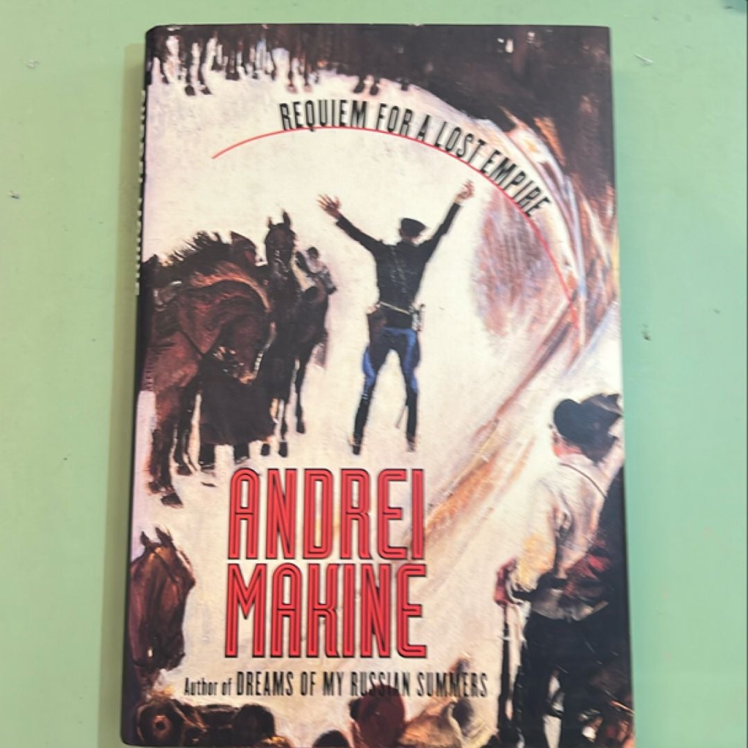 Requiem for a Lost Empire by Andreï Makine, Geoffrey Strachan
