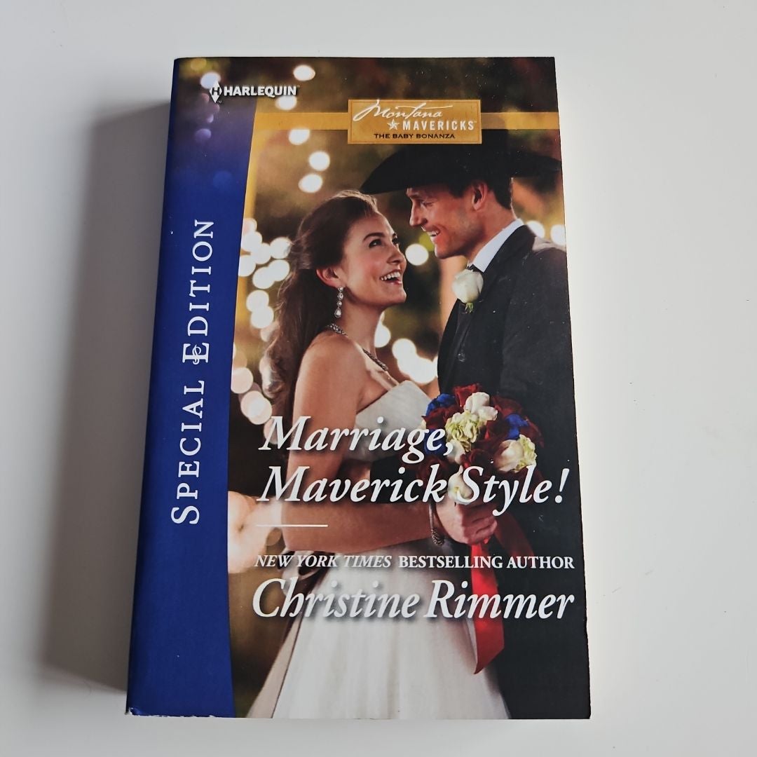 Marriage, Maverick Style! by Christine Rimmer