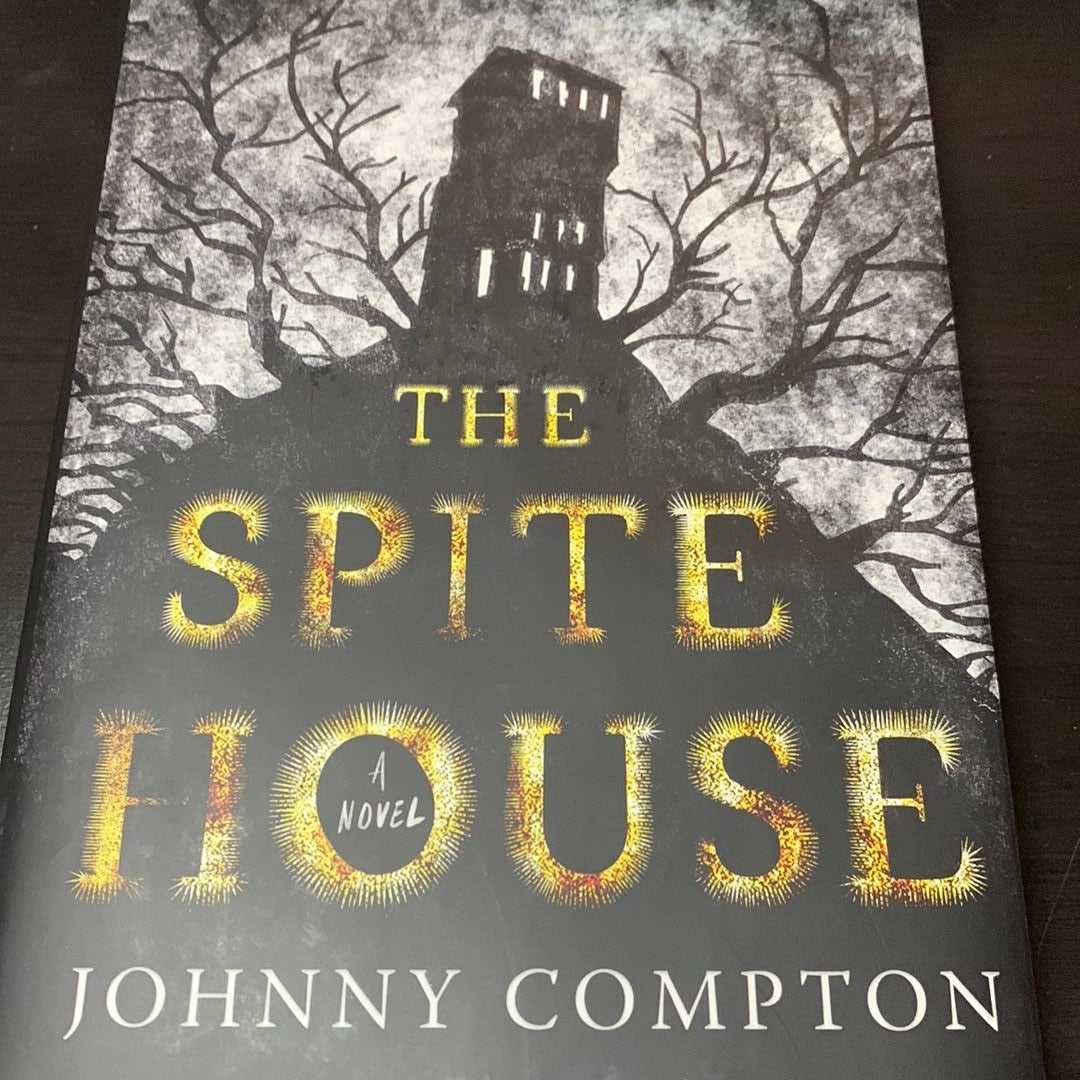 The Spite House by Johnny Compton, Hardcover | Pangobooks