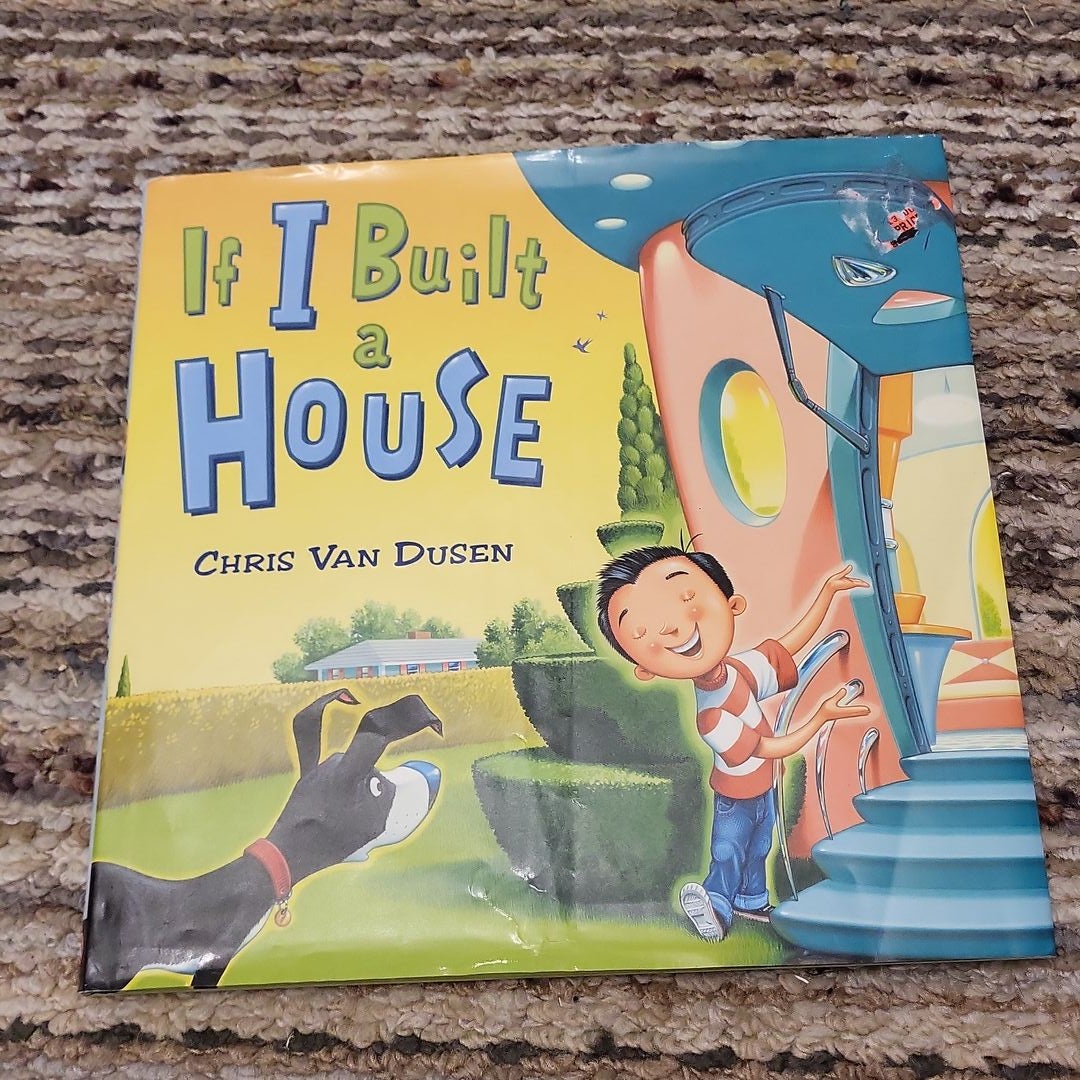 If I Built a House