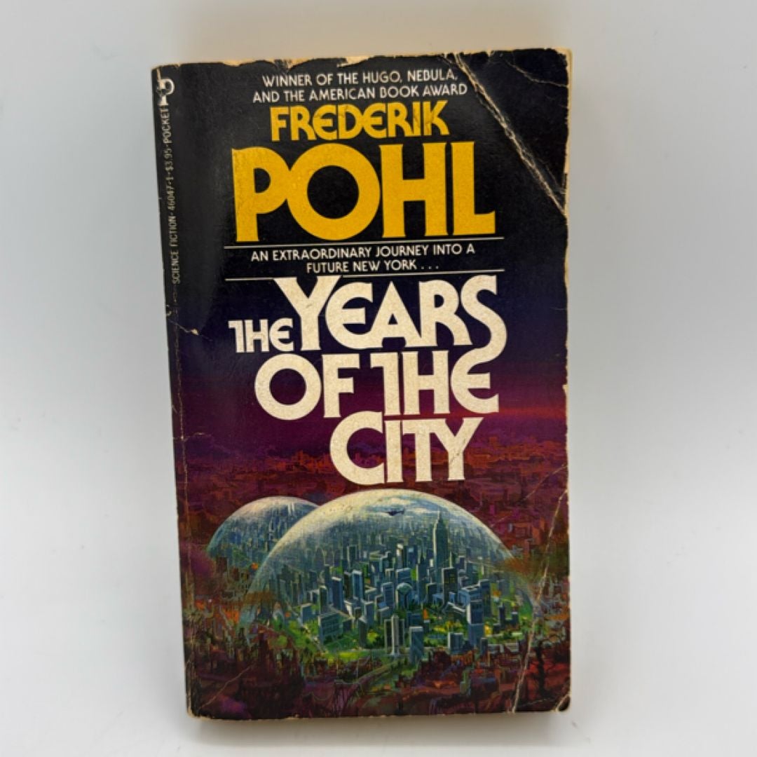 The Years of the City by Frederick Pohl