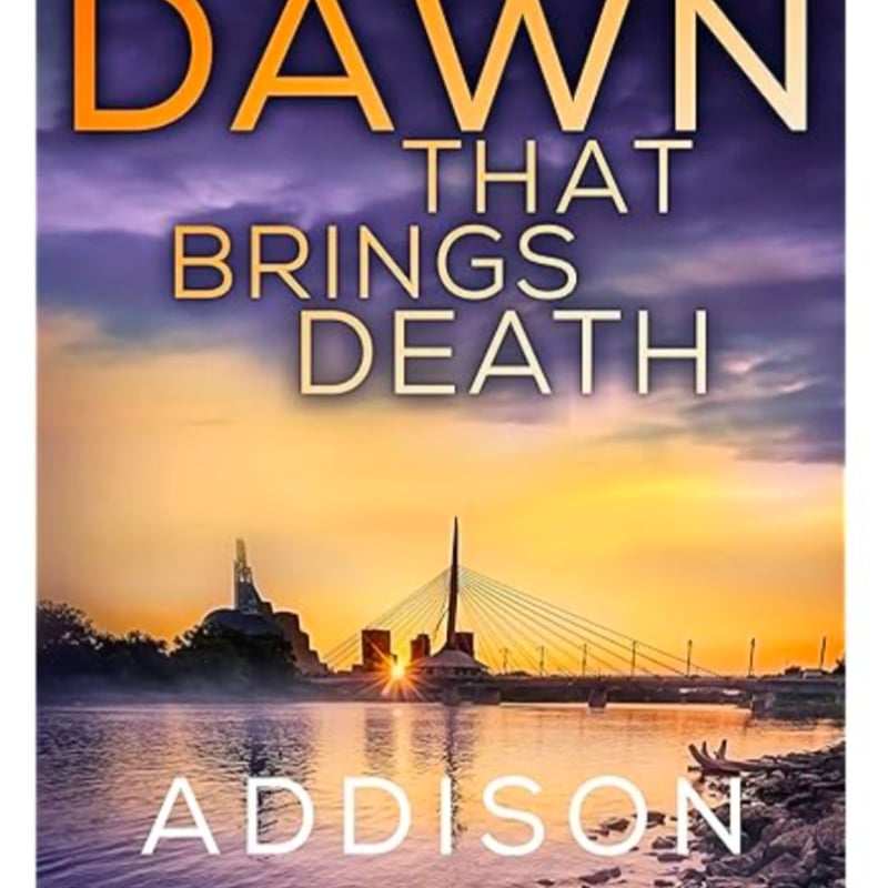 Dawn That Brings Death by Addison Michael