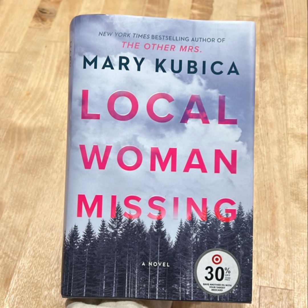 Local Woman Missing by Mary Kubica, Hardcover | Pangobooks