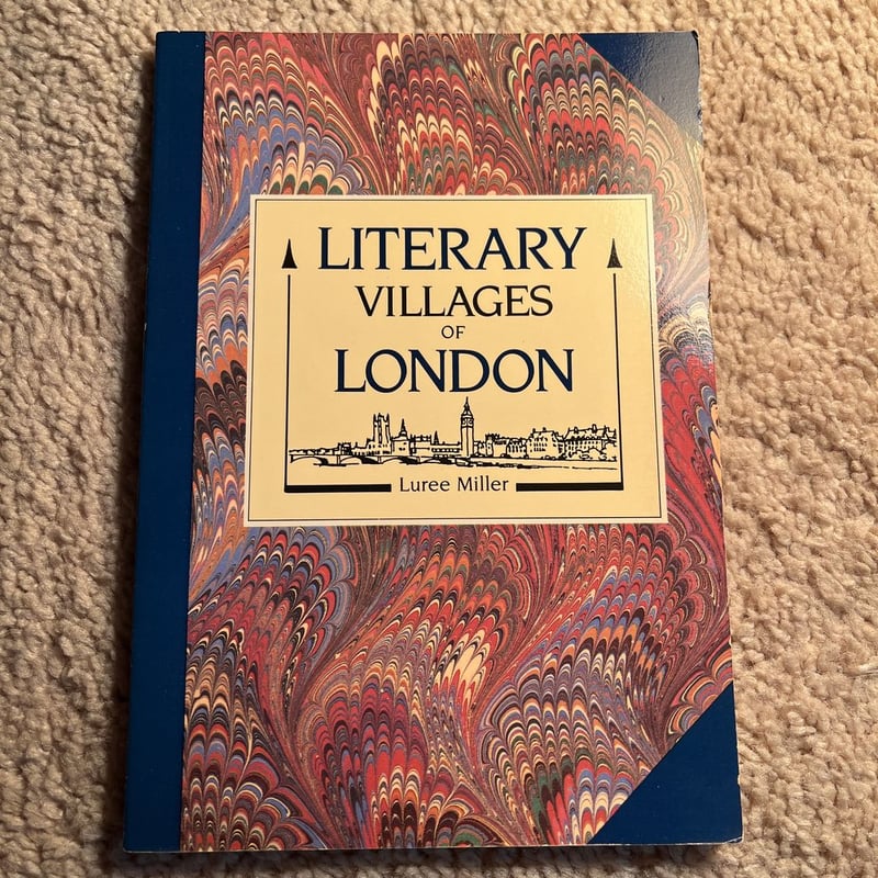 Literary Villages of London by Luree Miller