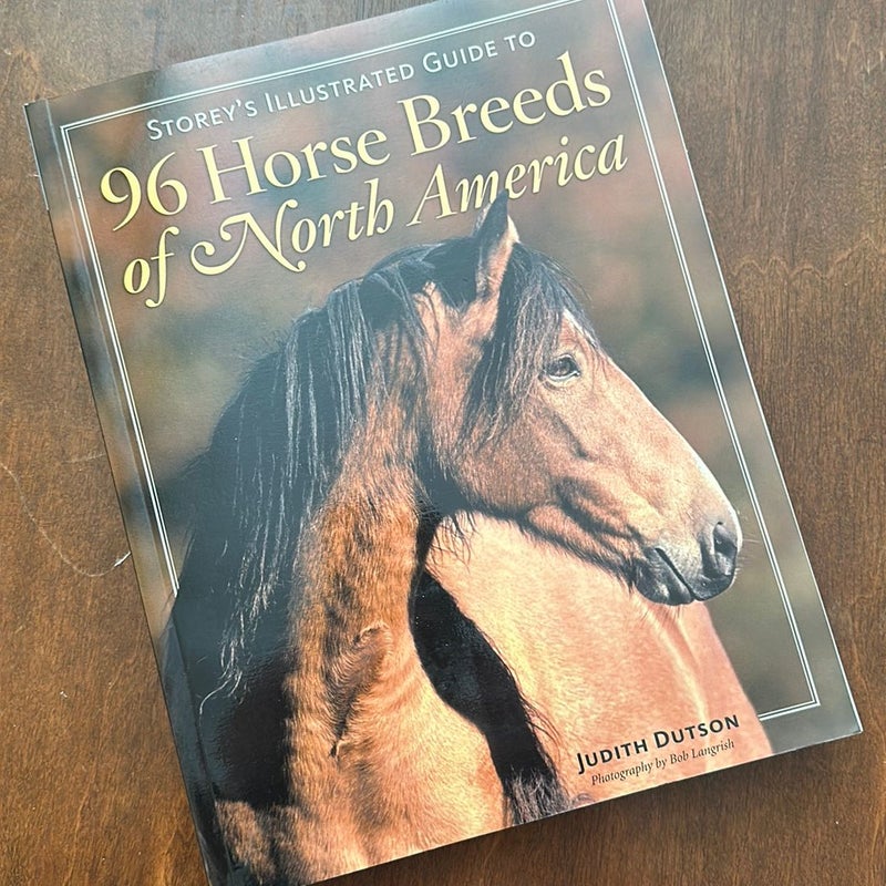 Storey's Illustrated Guide to 96 Horse Breeds of North America by ...