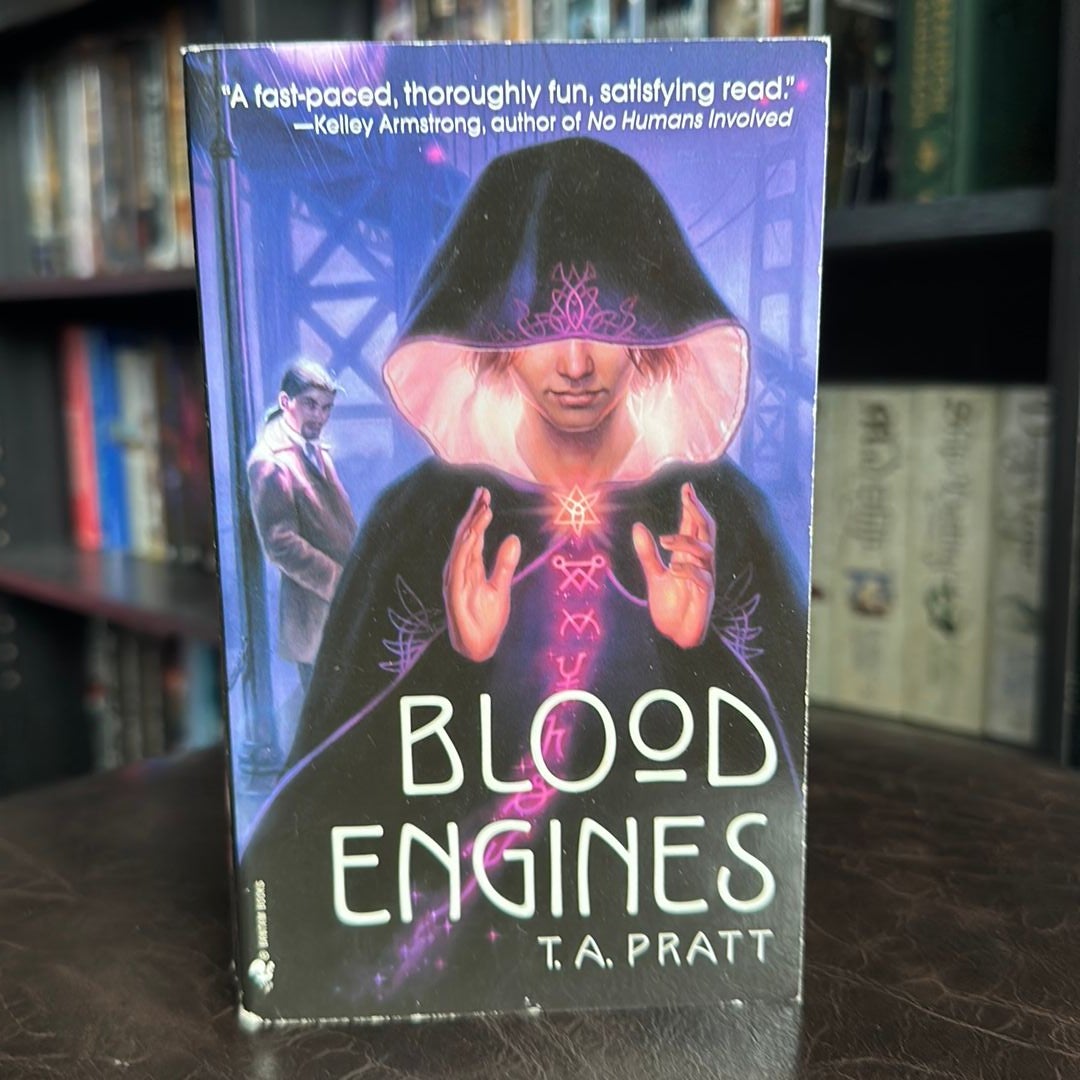 Blood Engines by T. A. Pratt