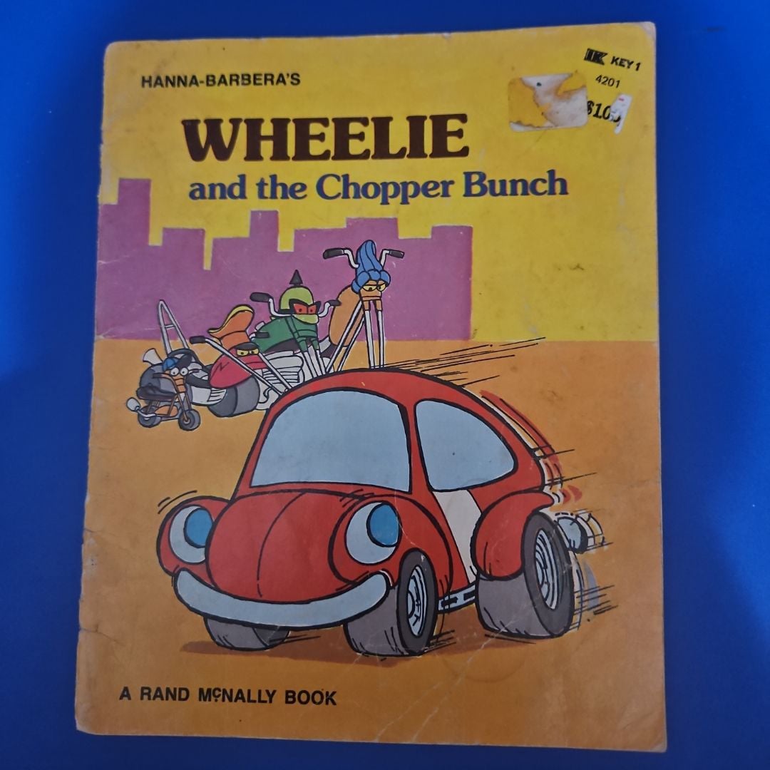 Hanna-Barbera's Wheelie and the Chopper Bunch by Kathleen N. Daly ...
