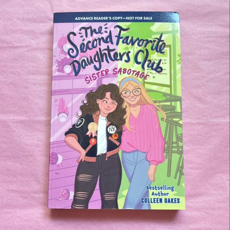 The Second Favorite Daughters Club 1: Sister Sabotage by Colleen Oakes