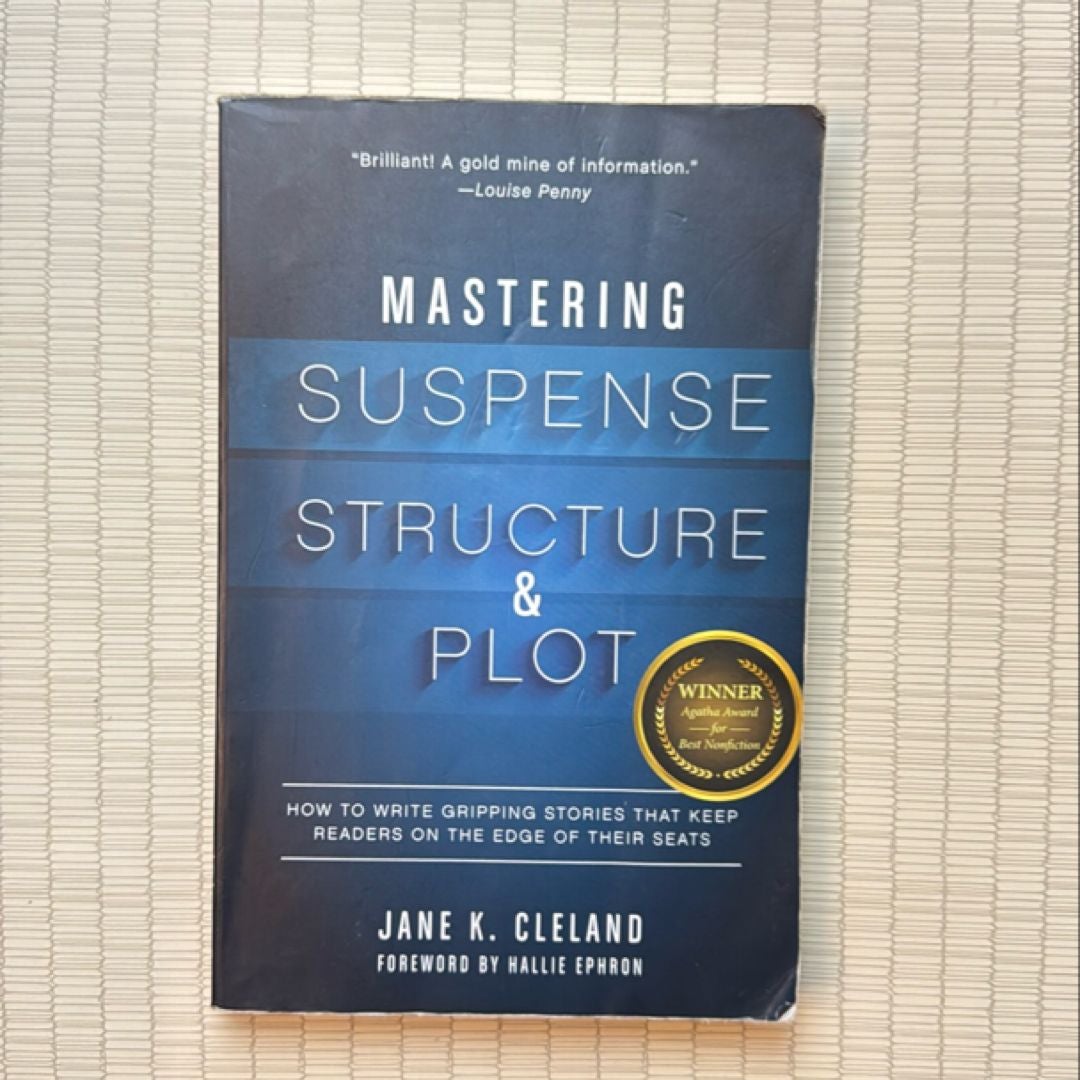 Mastering Suspense, Structure, and Plot by Hallie Ephron, Jane K. Cleland