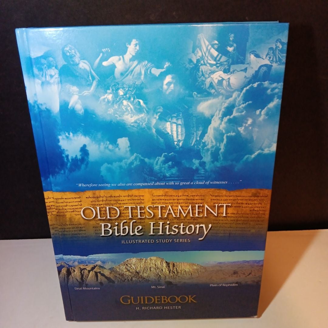 Old Testament Bible History Guidebook by H. Richard Hester