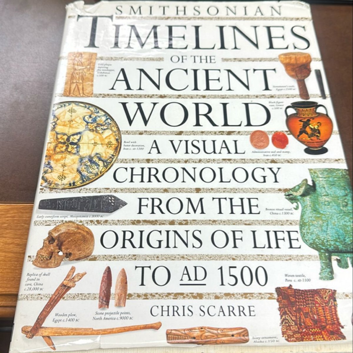 Smithsonian Timelines of the Ancient World by Christopher Scarre