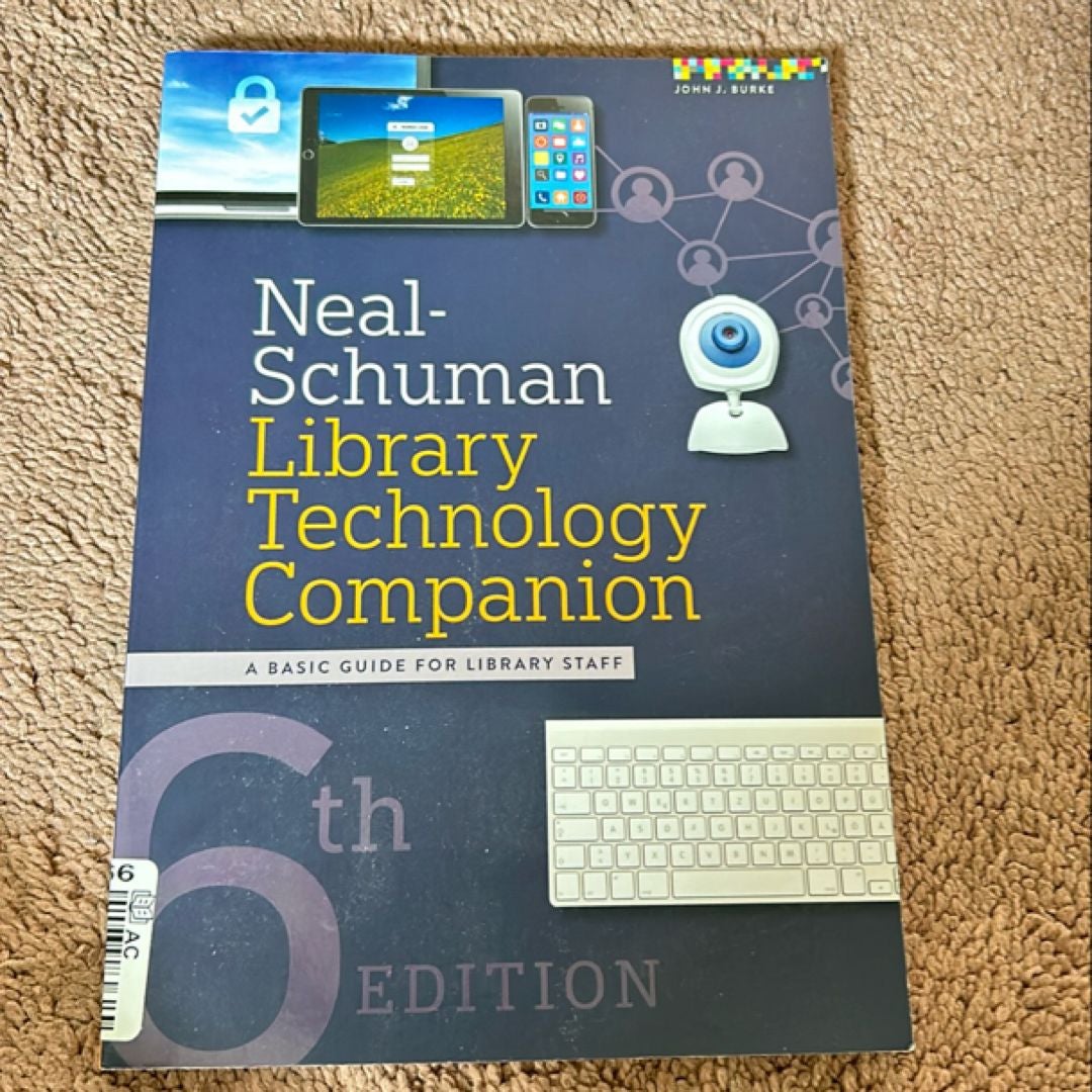 Neal-Schuman Library Technology Companion by John J. Burke