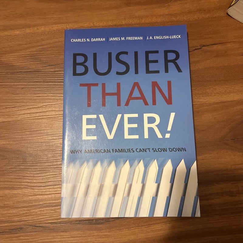 Busier Than Ever! by Charles Darrah, James M. Freeeman, J. A. English-Lueck