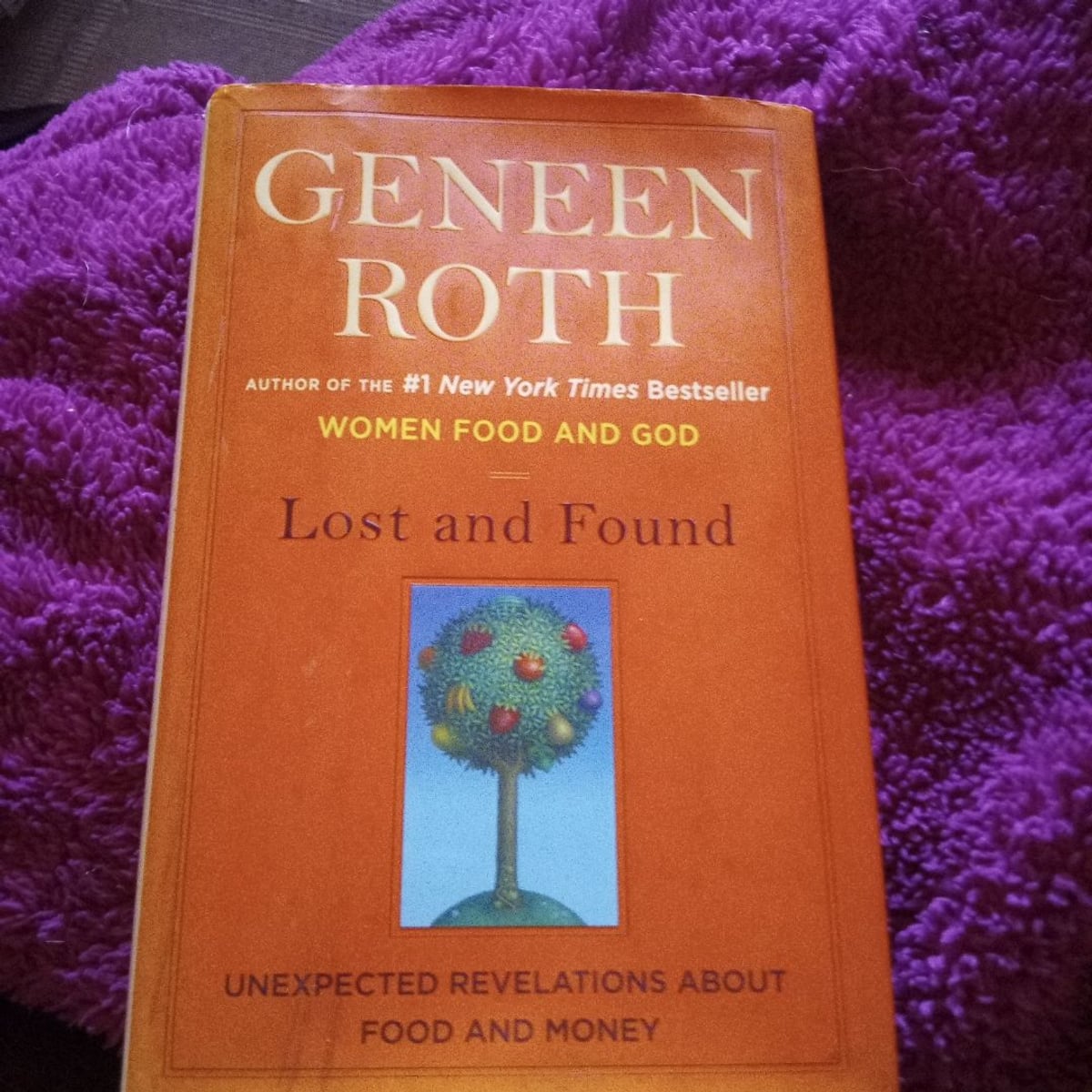 Lost and Found by Geneen Roth