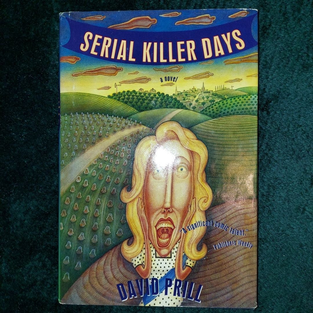 Serial Killer Days by David Prill