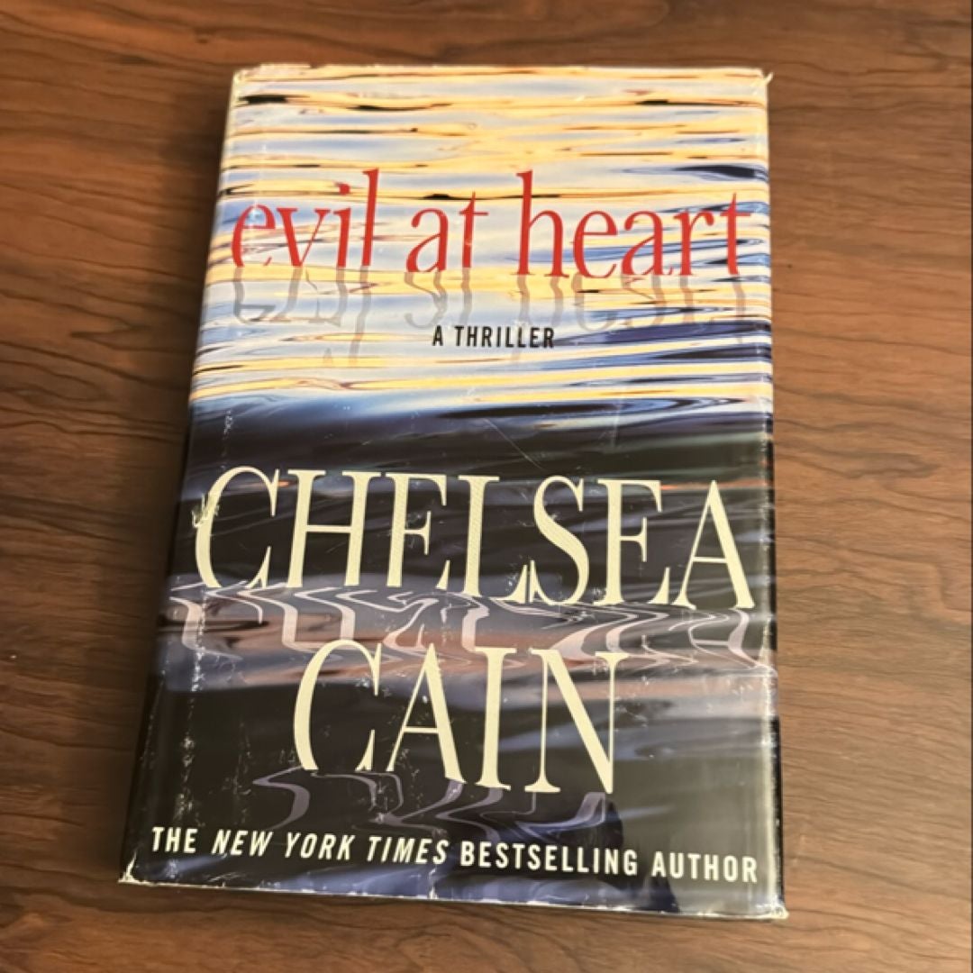 Evil at Heart by Chelsea Cain