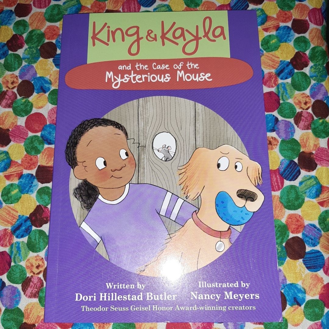 King and Kayla and the Case of the Mysterious Mouse by Dori Hillestad ...