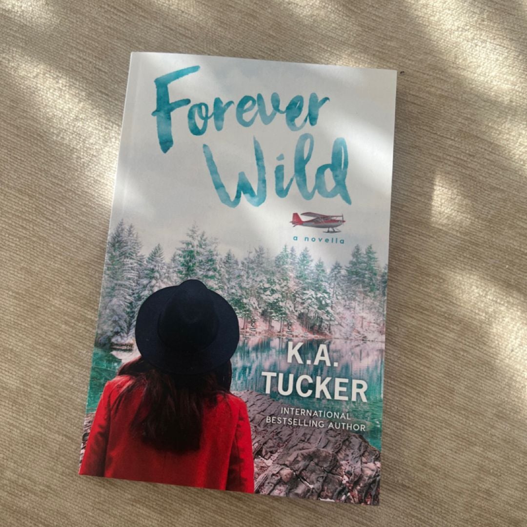 SIGNED forever wild by k a tucker by K. A. Tucker, Paperback | Pangobooks
