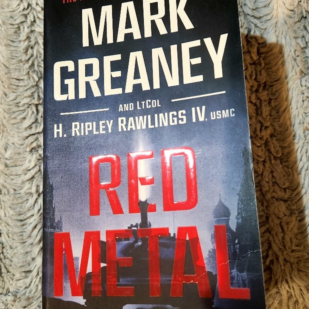 Red Metal by Mark Greaney and Lt. Ripley Rawlings IV, Paperback ...