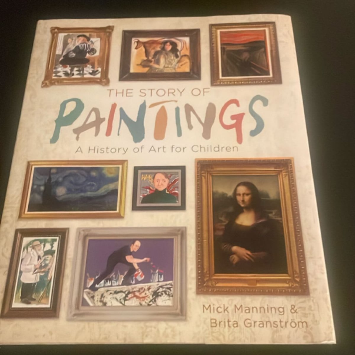 The Story of Paintings by Mick Manning