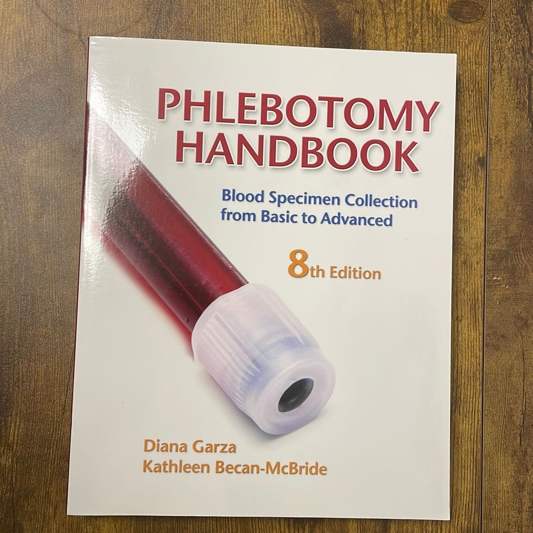 Phlebotomy Handbook by Diana Garza, Kathleen Becan-McBride