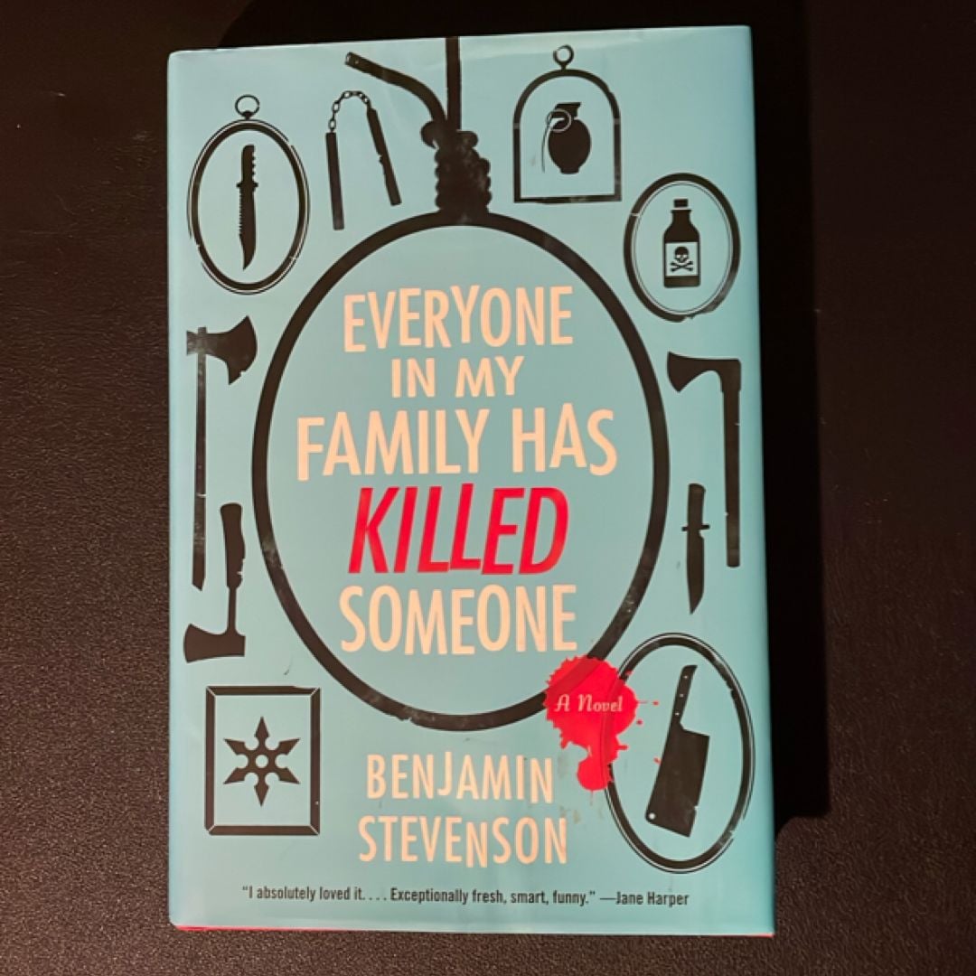 Everyone in My Family Has Killed Someone by Benjamin Stevenson ...