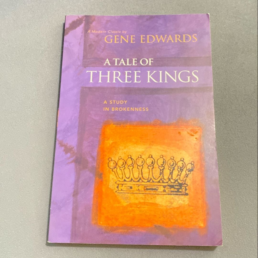 A Tale of Three Kings by Gene Edwards