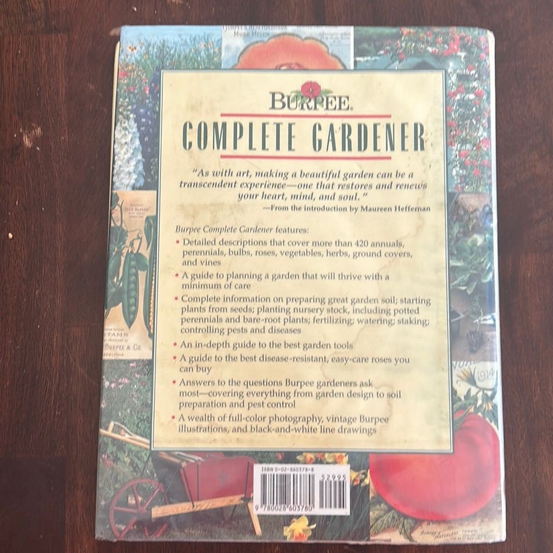 Burpee Complete Gardener by Maureen Heffernan, Allan Armitage, Barbara ...