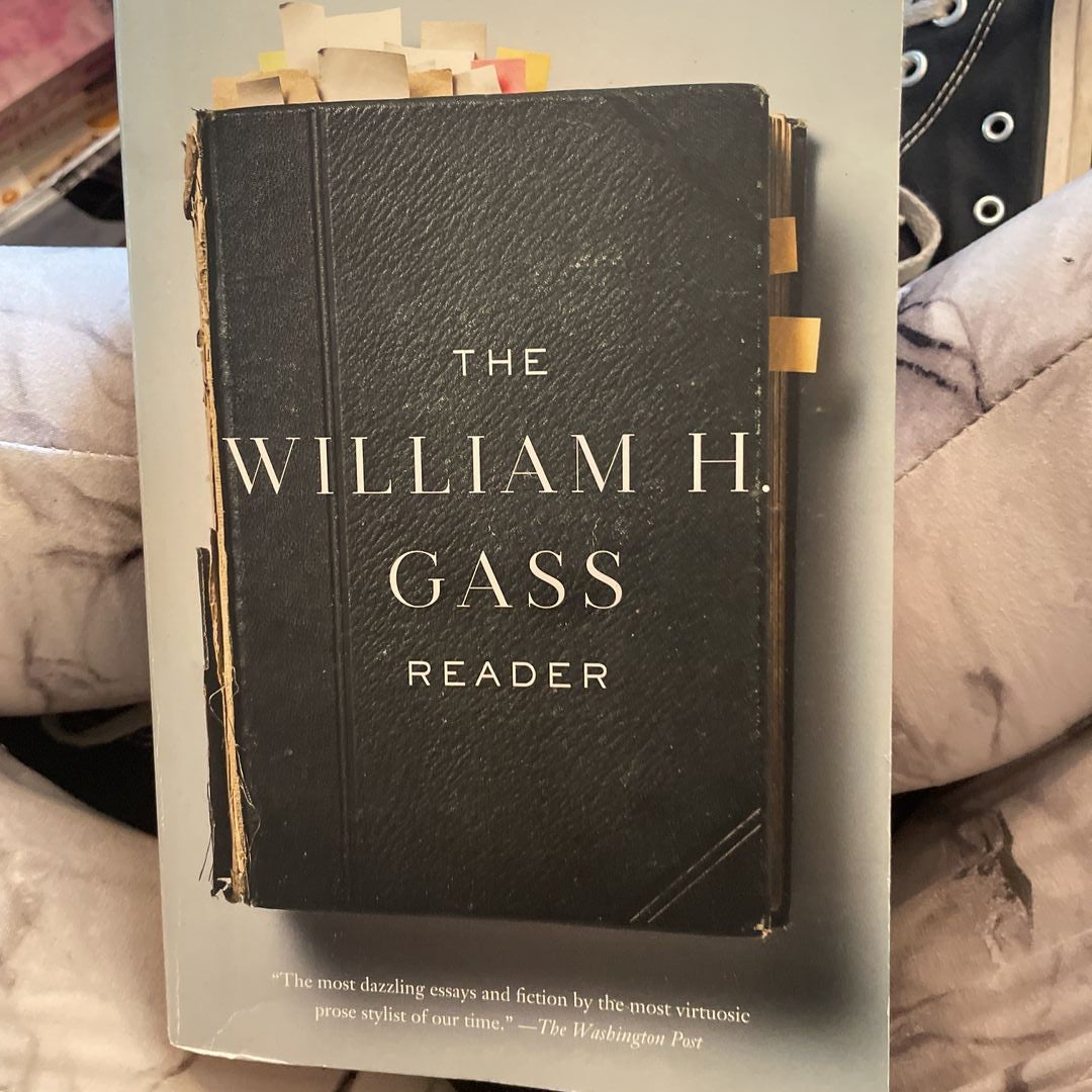 The William H. Gass Reader by William H. Gass