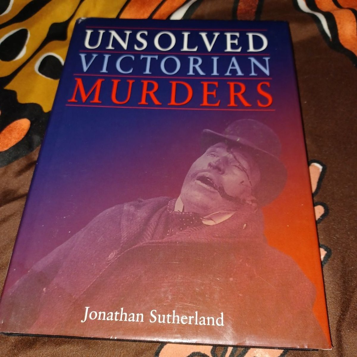 Unsolved Victorian Murders by Jonathan Sutherland