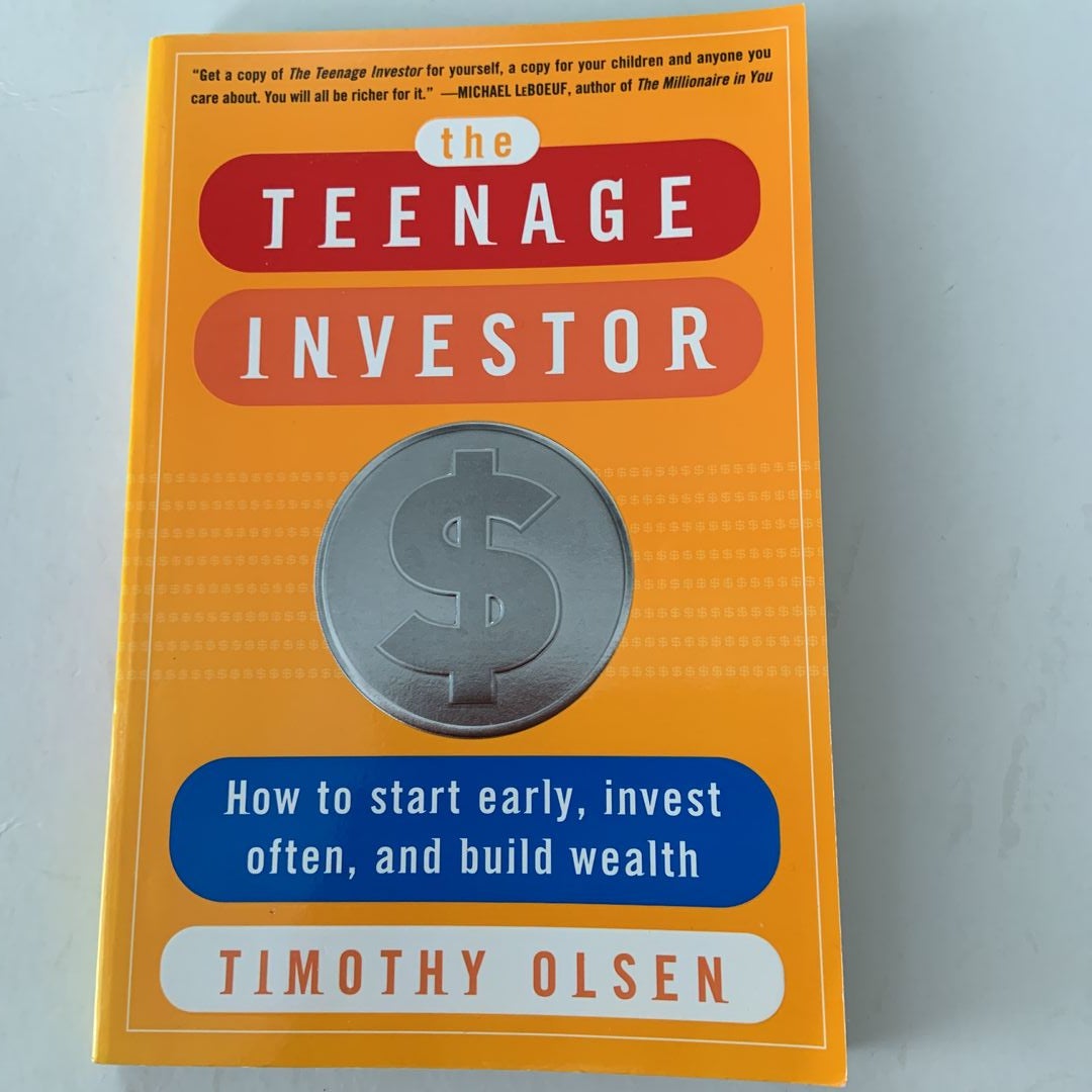 The Teenage Investor by Timothy Olsen