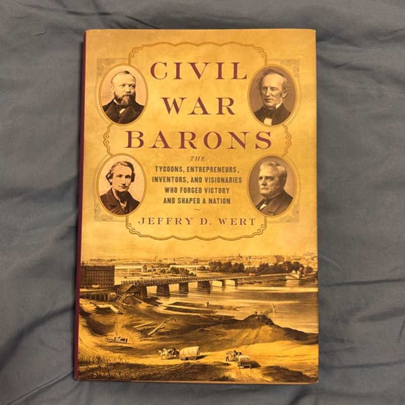 Civil War Barons by Jeffry D. Wert