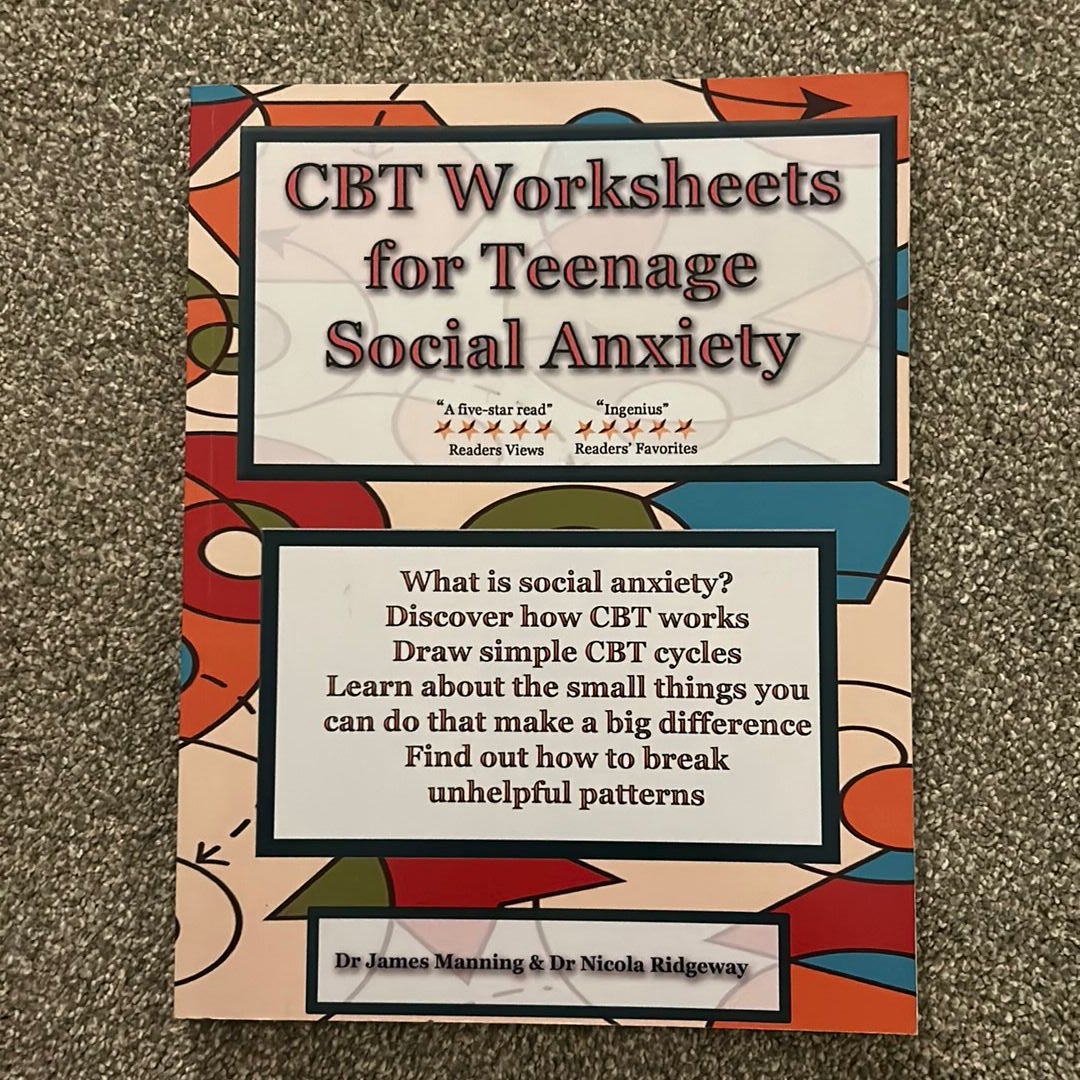 CBT Worksheets for Teenage Social Anxiety by James Manning, Nicola Ridgeway
