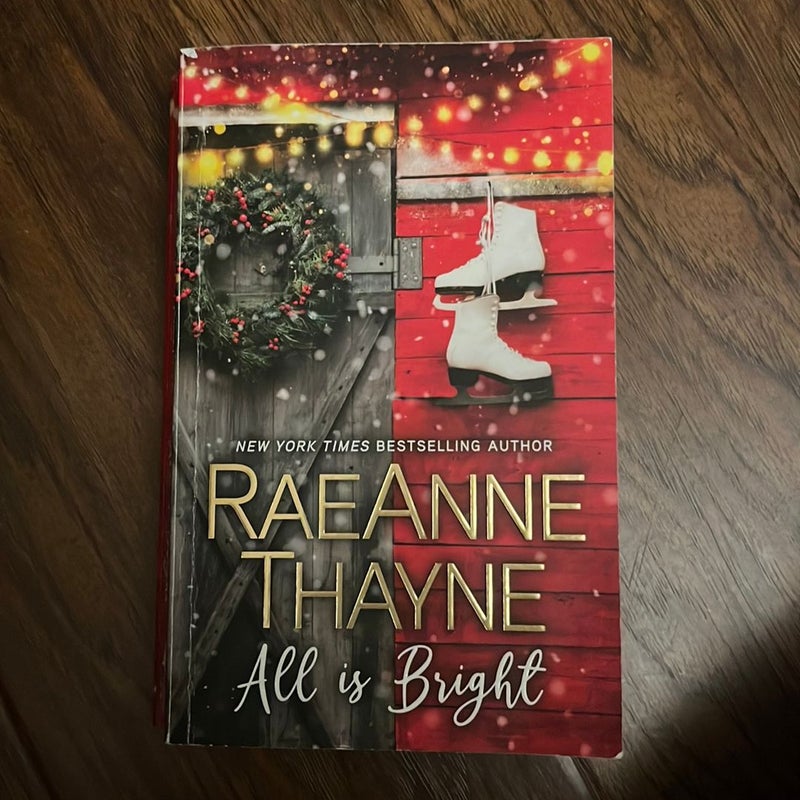 All Is Bright by Raeanne Thayne