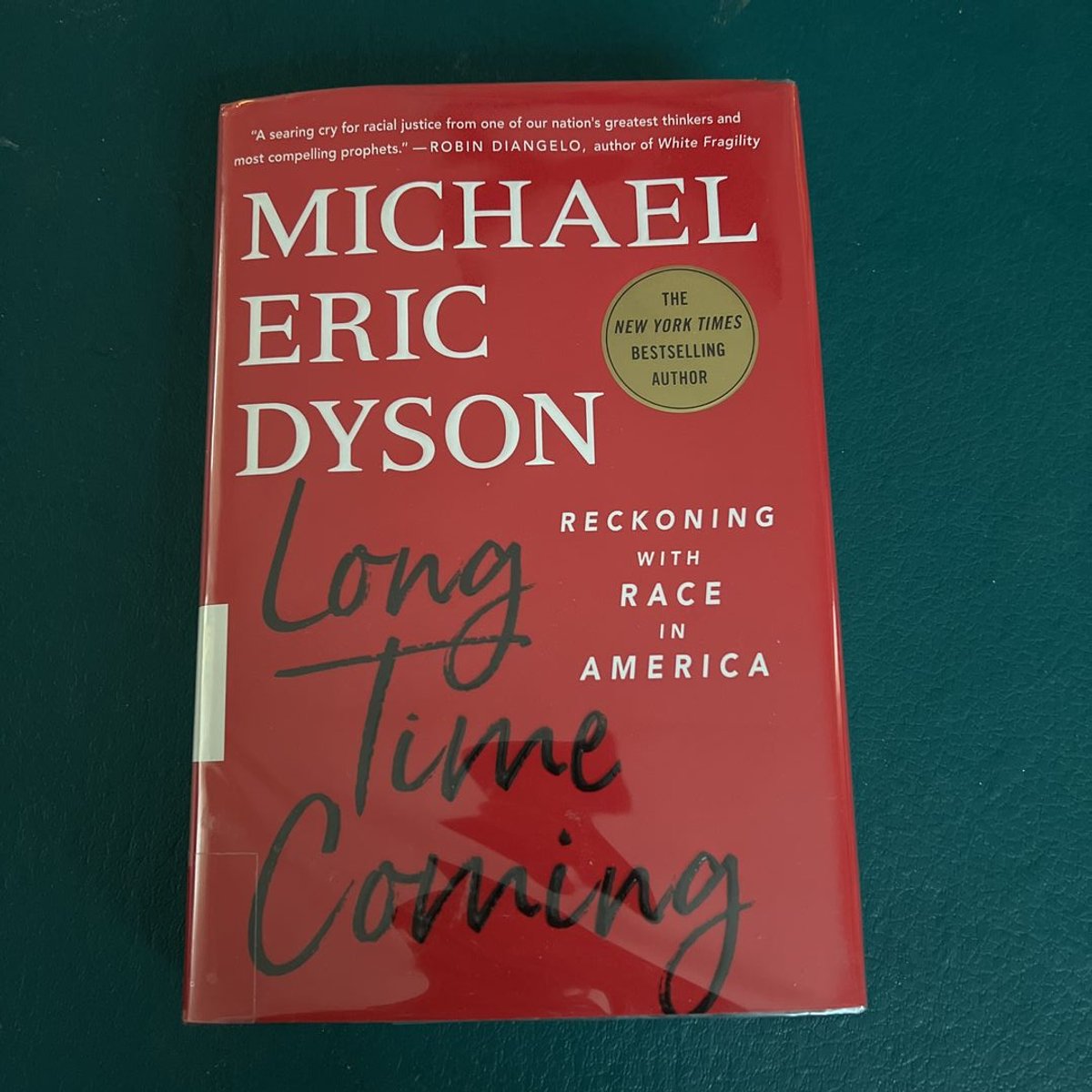 Long Time Coming by Michael Eric Dyson