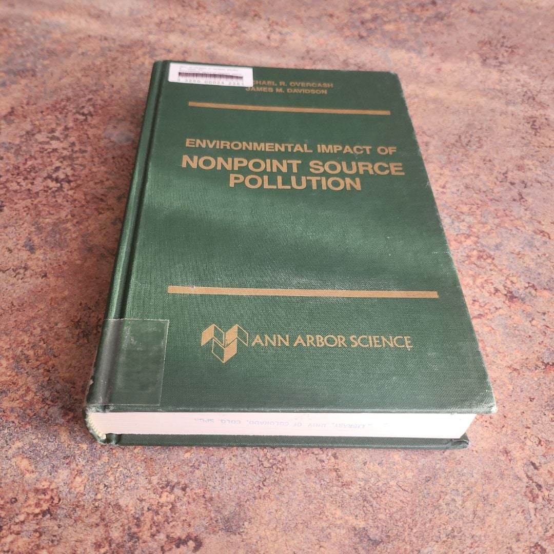 Environmental Impact of Nonpoint Source Pollution by Michael R. Overcash
