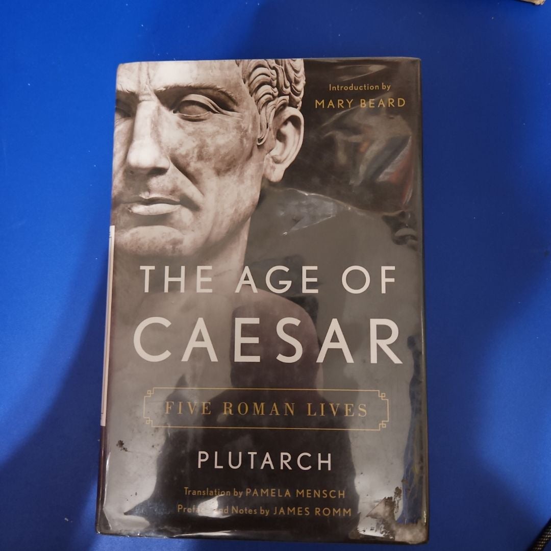 The Age of Caesar by Plutarch, Pamela Mensch, Mary Beard